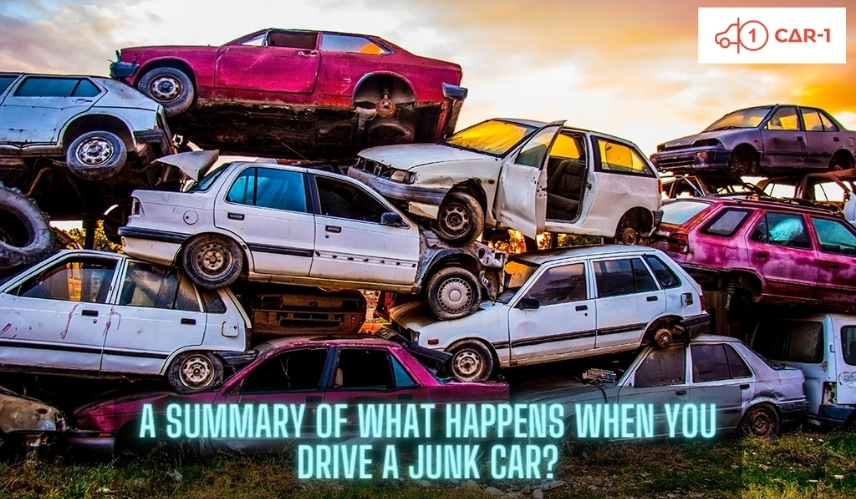 A Summary of What Happens When You Drive a Junk Car?