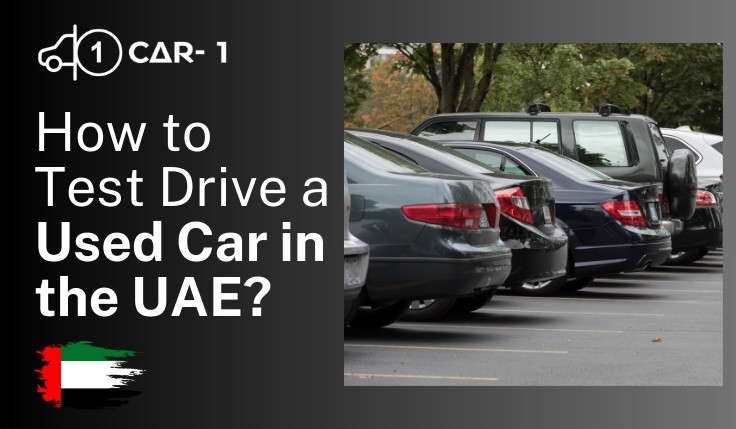 How to Test Drive a Used Car in the UAE? – Car1